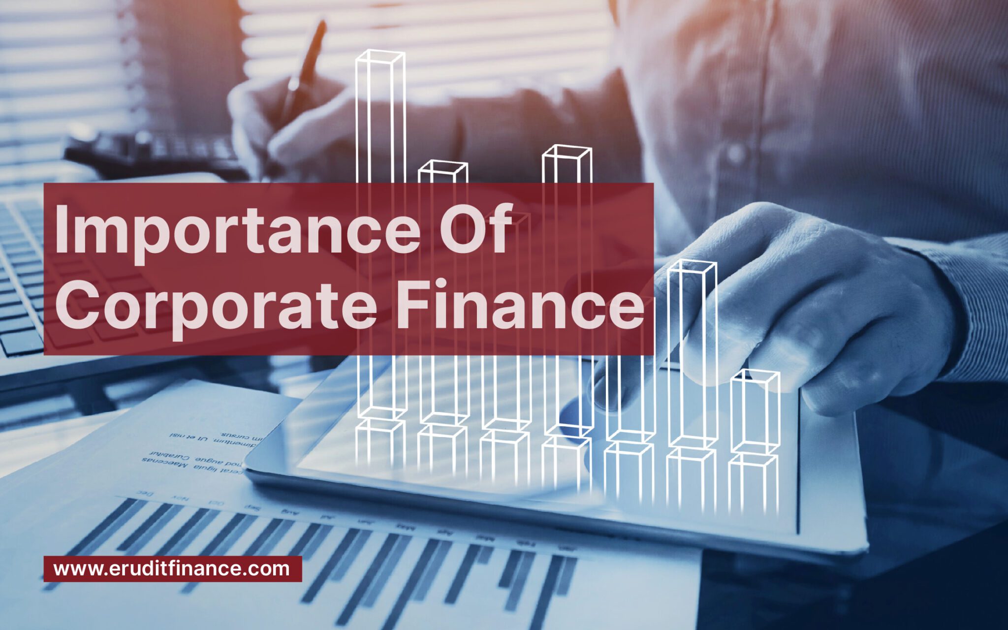 Importance of Corporate Finance (7 Points Explained) - ERUDIT FINANCE