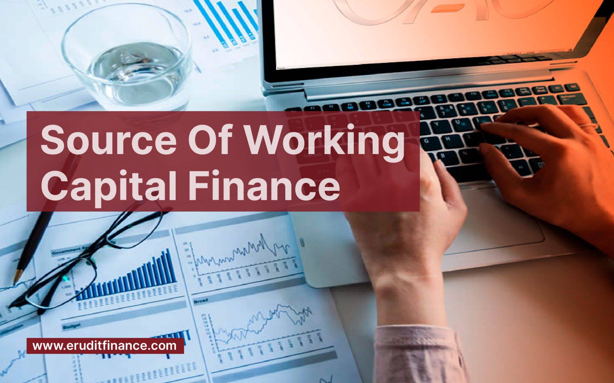 Sources of Working Capital Finance (11 Sources Explained)
