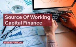 Sources of Working Capital Finance (11 Sources Explained)